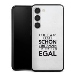 DeinDesign Galaxy S23 Handy Silikon H&uuml;lle Case schwarz Handyh&uuml;lle Spruch Sayings Statement