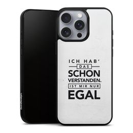 DeinDesign iPhone 16 Pro Max Handy Slim Case extra d&uuml;nn Silikon Handyh&uuml;lle schwarz H&uuml;lle Spruch Sayings Statement Silikon Slim Case