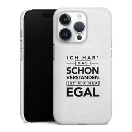 DeinDesign iPhone 14 Pro Handy Premium Case Smartphone Handyh&uuml;lle Schutzh&uuml;lle matt Spruch Sayings Statement Premium Case