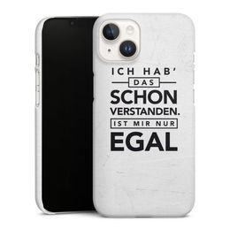 DeinDesign iPhone 14 Handy Premium Case Smartphone Handyh&uuml;lle Schutzh&uuml;lle matt Spruch Sayings Statement Premium Case