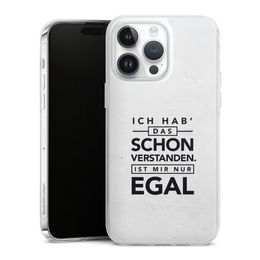 DeinDesign iPhone 14 Pro Max Handy Silikon H&uuml;lle Case transparent Handyh&uuml;lle Spruch Sayings Statement Silikon Case