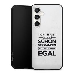 DeinDesign Galaxy S24 FE 5G Handy Premium Silikon H&uuml;lle Handyh&uuml;lle schwarz Case Spruch Sayings Statement Silikon Premium Case