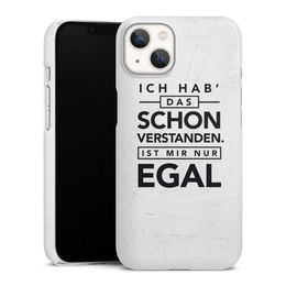 DeinDesign iPhone 13 Handy Premium Case Smartphone Handyh&uuml;lle Schutzh&uuml;lle gl&auml;nzend Spruch Sayings Statement Premium Case