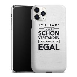 DeinDesign iPhone 11 Pro Max Handy Premium Case Smartphone Handyh&uuml;lle Schutzh&uuml;lle gl&auml;nzend Spruch Sayings Statement Premium Case