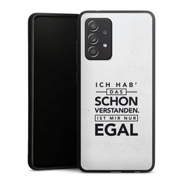 DeinDesign Galaxy A52 5G Handy Premium Silikon H&uuml;lle Handyh&uuml;lle schwarz Case Spruch Sayings Statement Silikon Premium Case