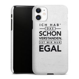 DeinDesign iPhone 11 Handy Premium Case Smartphone Handyh&uuml;lle Schutzh&uuml;lle matt Spruch Sayings Statement Premium Case