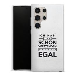 DeinDesign Galaxy S24 Ultra Handy Silikon H&uuml;lle Case transparent Handyh&uuml;lle Spruch Sayings Statement Silikon Case