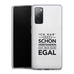 DeinDesign Galaxy S20 FE 5G Handy Silikon H&uuml;lle Case transparent Handyh&uuml;lle Spruch Sayings Statement Silikon Case