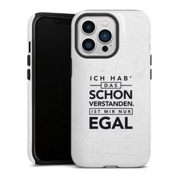 DeinDesign iPhone 13 Pro Handy Panzer Handyh&uuml;lle robuste Outdoor H&uuml;lle Schutzh&uuml;lle gl&auml;nzend Spruch Sayings Statement Tough Case