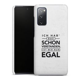 DeinDesign Galaxy S20 FE Handy Premium Case Smartphone Handyh&uuml;lle Schutzh&uuml;lle gl&auml;nzend Spruch Sayings Statement Premium Case