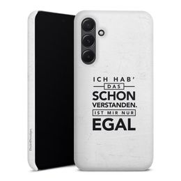 DeinDesign Galaxy A35 5G Handy Premium Case Smartphone Handyh&uuml;lle Schutzh&uuml;lle matt Spruch Sayings Statement Premium Case