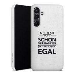 DeinDesign Galaxy A35 5G Handy Premium Case Smartphone Handyh&uuml;lle Schutzh&uuml;lle gl&auml;nzend Spruch Sayings Statement Premium Case