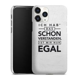 DeinDesign iPhone 11 Pro Handy Premium Case Smartphone Handyh&uuml;lle Schutzh&uuml;lle matt Spruch Sayings Statement Premium Case