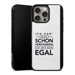DeinDesign iPhone 16 Pro Max Handy Silikon H&uuml;lle Case schwarz Handyh&uuml;lle Spruch Sayings Statement