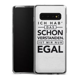 DeinDesign Galaxy S10 Handy Slim Case Silikon Handyh&uuml;lle transparent H&uuml;lle extra d&uuml;nn Spruch Sayings Statement Silikon Slim Case