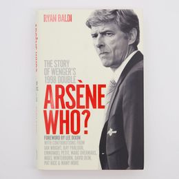 Arsene Who?: The Story of Wengers 1998 Double