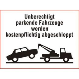 Parkverbot-Schild "Unberechtigt parkende Fahrzeuge..." (Alu-Dibond)