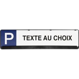 Parkplatzschild, Wunschtext