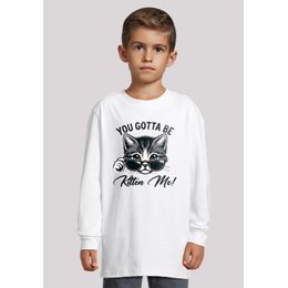 T-Shirt F4NT4STIC "Kätzchen You Gotta Be Kitten Me", Jungen, Gr. 122/128, weiß, Obermaterial: 100% Baumwolle, Rundhals, ohne Bündchen, Shirts, Premium Qualität