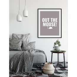 queence Bild &raquo;OUT THE MOUSE!&laquo; Haustiere Humor M&auml;use Schriftzug Spr&uuml;che & Texte 1 Stk. tlg. HD Premium Poster-Druck inkl. Holzrahmen grau Acrylglas, 