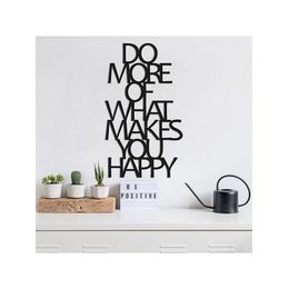 ABERTO DESIGN Wandobjekt "Do More Of What Makes You Happy" - (B)41 x (H)70 cm - 74% | Wanddekoration