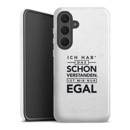 DeinDesign Galaxy S25 FE Handy Panzer Handyh&uuml;lle robuste Outdoor H&uuml;lle Schutzh&uuml;lle gl&auml;nzend Spruch Sayings Statement Tough Case