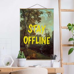 Bilderwelten Stoffbild mit Posterleisten Bleib Offline