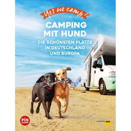 ADAC Yes we camp! Reisef&uuml;hrer Camping mit Hund