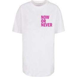 Merchcode T-Shirt &raquo;Damen Ladies Now Or Never Oversized Boyfriend Tee&laquo; 1 Stk. white XS XS Vielseitige T-Shirts f&uuml;r jeden Anlass