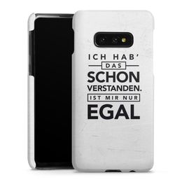 DeinDesign Galaxy S10e Handy Premium Case Smartphone Handyh&uuml;lle Schutzh&uuml;lle matt Spruch Sayings Statement Premium Case