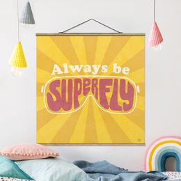 Bilderwelten Stoffbild mit Posterleisten Immer cool sein