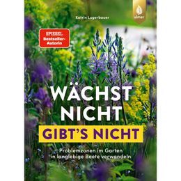 Ulmer Verlag W&auml;chst nicht gibt's