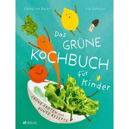 AT Verlag Das gr&uuml;ne Kochbuch f&uuml;r Kinder