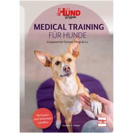 M&uuml;ller R&uuml;schlikon M&uuml;ller R&uuml;schlikon Buch: Medical Training f&uuml;r Hunde