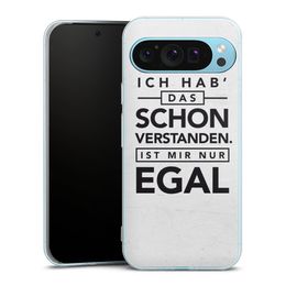 DeinDesign Google Pixel 9 Pro XL Handy Silikon H&uuml;lle Case transparent Handyh&uuml;lle Spruch Sayings Statement Silikon Case