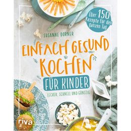 Einfach gesund kochen f&uuml;r Kinder Riva