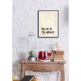 queence Bild &raquo;YOU ARE ON THE WOODWAY&laquo; Humor Schriftzug Schwarz-Wei&szlig; Spr&uuml;che & Texte 1 Stk. tlg. HD Premium Poster-Druck inkl. Holzrahmen gold 