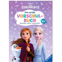 Ravensburger Kinderbuch &raquo;Disney Die Eisk&ouml;nigin 2 Das gro&szlig;e Vorschulbuch&laquo; bunt Mit ABC- und Zahlenposter
