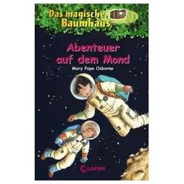 Loewe Abenteuer auf dem Mond / Das magische Baumhaus Bd. 8
