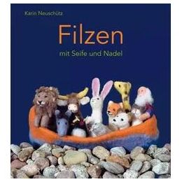 Filzen mit Seife und Nadel