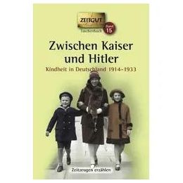 Zwischen Kaiser und Hitler. Taschenbuch