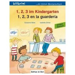 1, 2, 3 im Kindergarten. Kinderbuch Deutsch-Spanisch