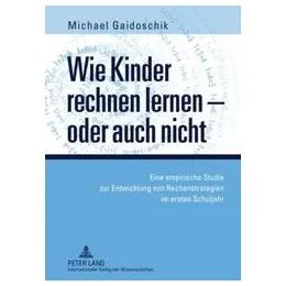 Wie Kinder rechnen lernen &ndash; oder auch nicht