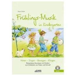 Fr&uuml;hlings-Musik im Kindergarten (inkl. Lieder-CD)