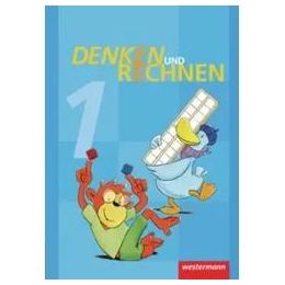 Denken und Rechnen 1. Schulbuch. Grundschulen in den &ouml;stlichen Bundesl&auml;ndern