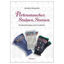 Perlenstaucher, Stulpen, Stutzen