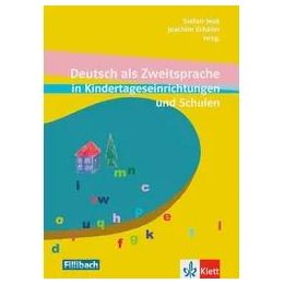 Deutsch als Zweitsprache in Kindertageseinrichtungen und Schulen