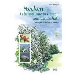 Pala Hecken - Lebensr&auml;ume in Garten und Landschaft