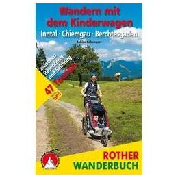 BERGVERLAG ROTHER Wandern mit dem Kinderwagen Inntal &ndash; Chiemgau &ndash; Berchtesgaden