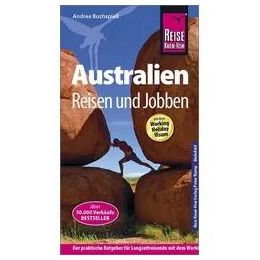 Reise Know-How Reisef&uuml;hrer Australien - Reisen und Jobben mit dem Working Holiday Visum